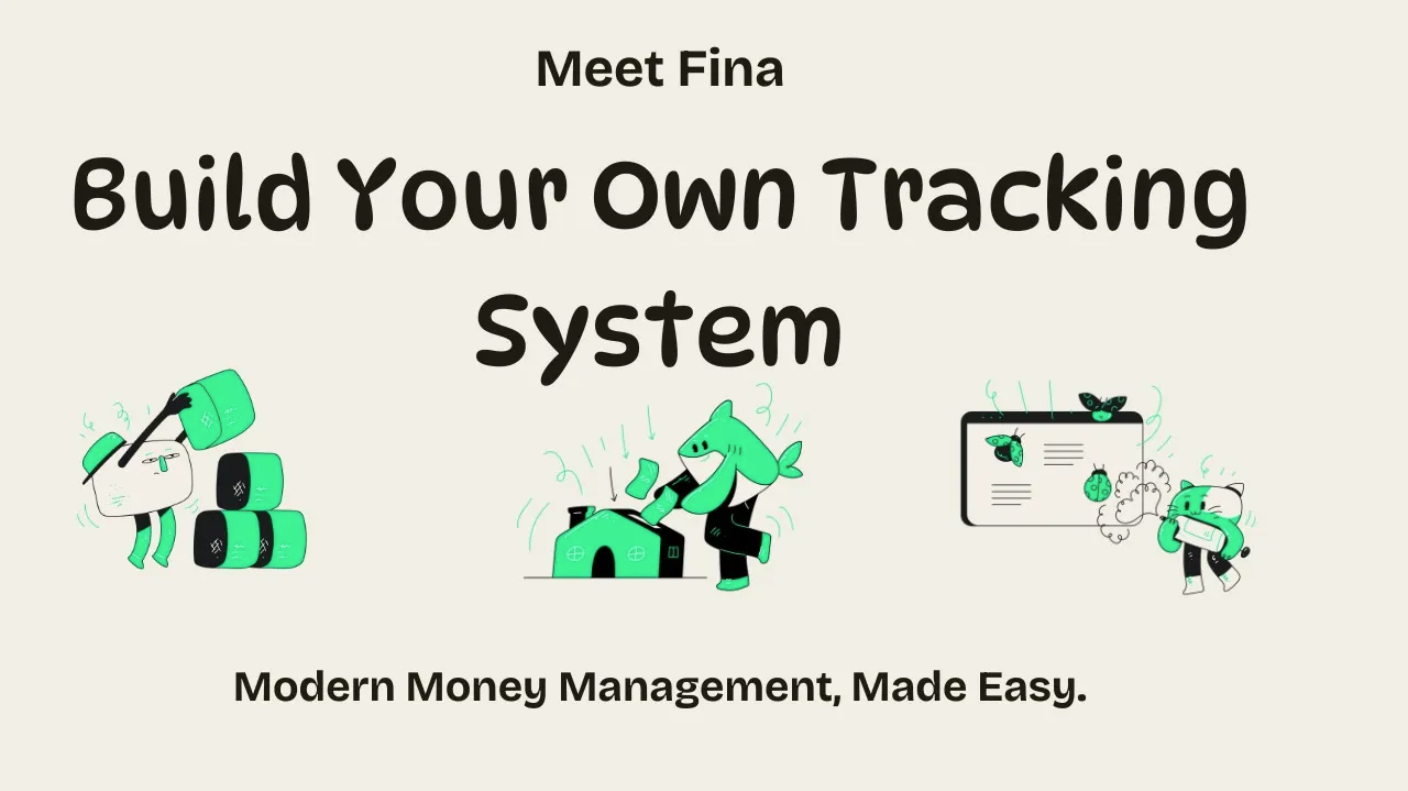 How to Build a Modern Financial Tracking System for Free | Fina Blog